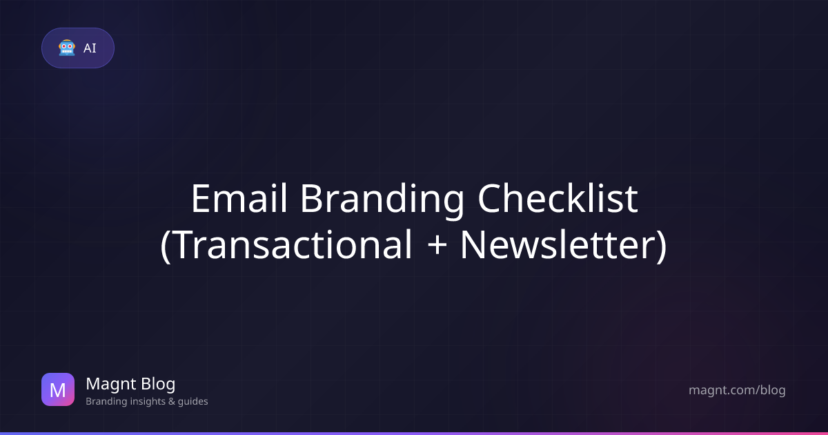 Email Branding Checklist (2026) | Magnt