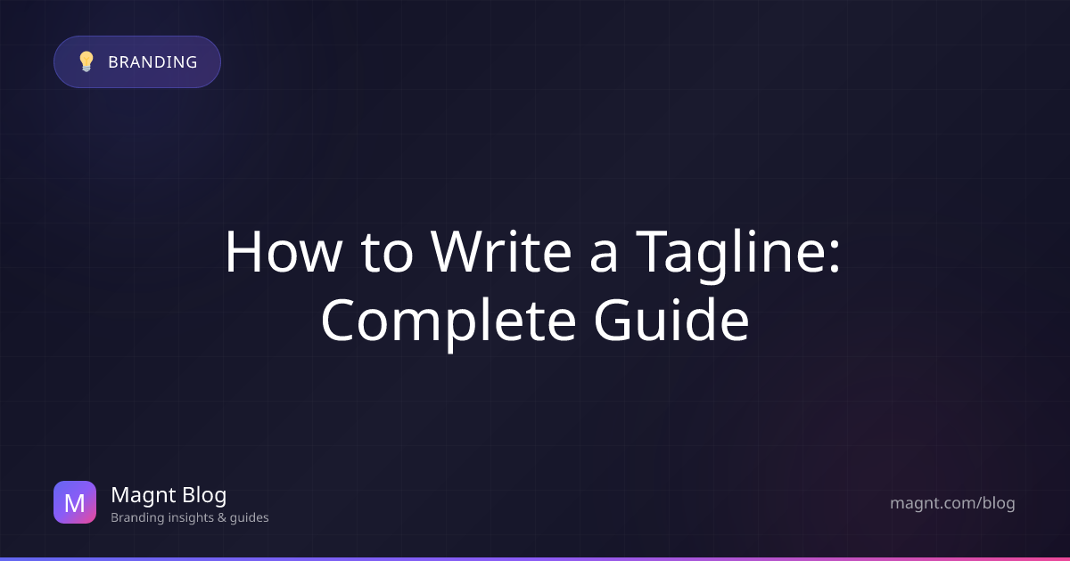 How to Write a Tagline: Complete Guide (2026) | Magnt