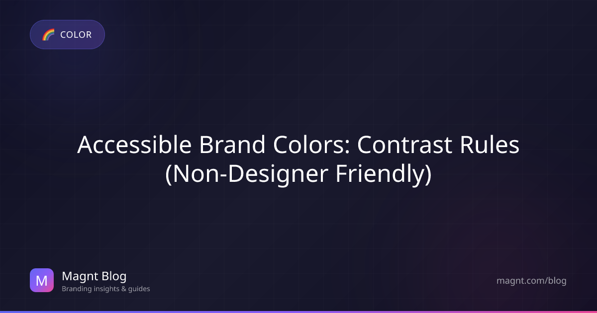 Accessible Brand Colors: Contrast Rules | Magnt | Magnt